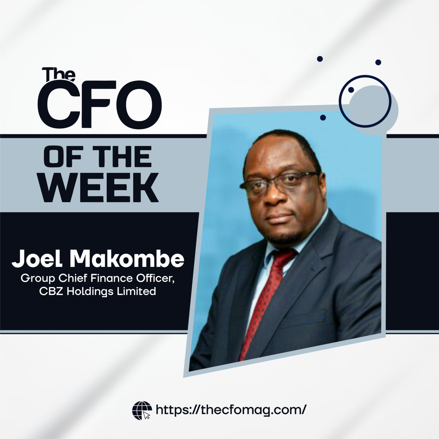 TheCFO Magazine’s CFO of the Week: Joel Makombe of CBZ Holdings Limited ...